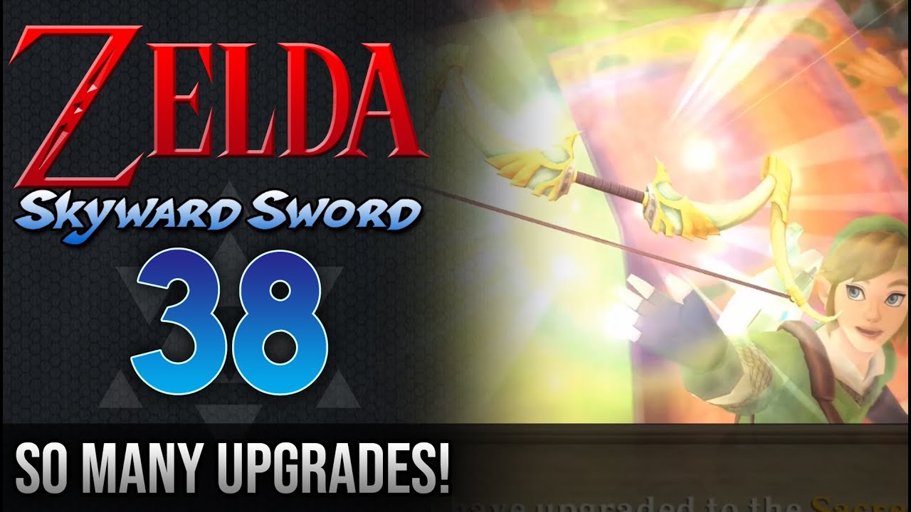 So Many Upgrades! Legend of Zelda Skyward Sword HD/Wii Walkthrough 38 ...
