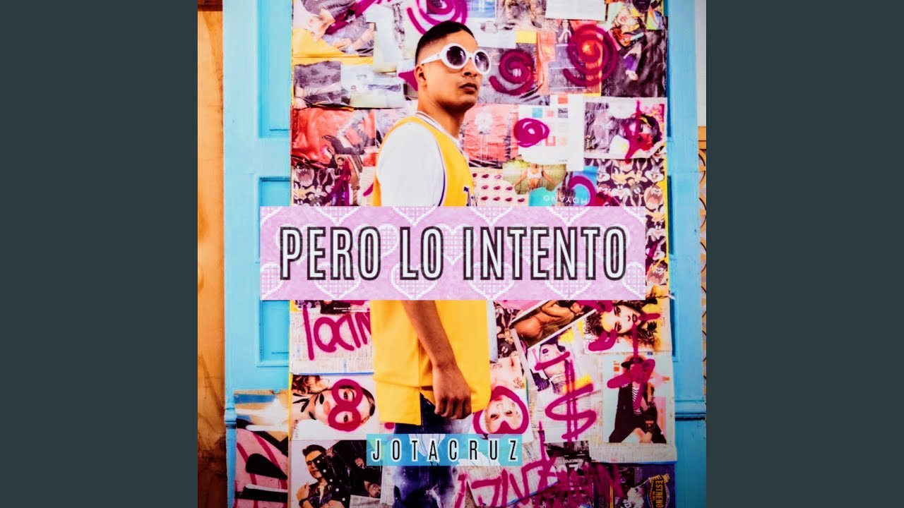 Pero lo intento - YouTube