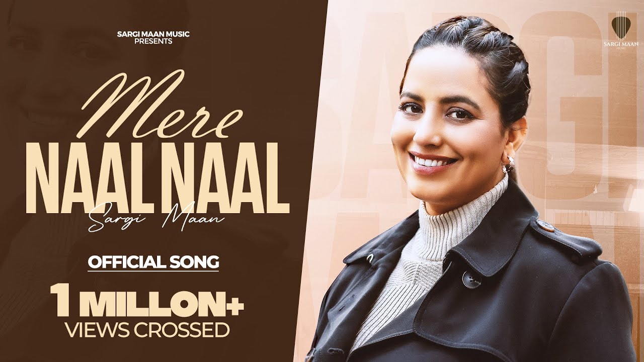 Mere Naal Naal || Official Song || Sargi Maan || Preet Ahluwalia ...