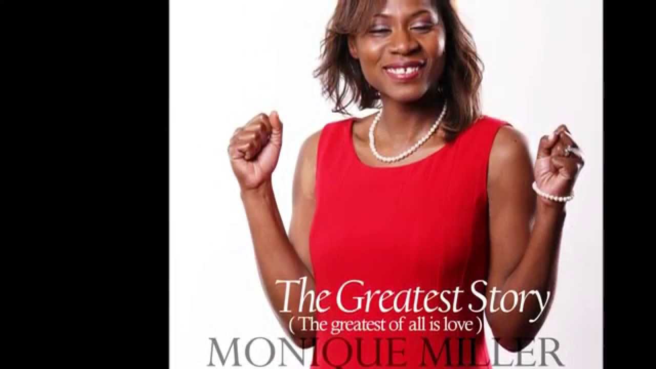 Monique Miller - The Greatest Story (New Single) - YouTube