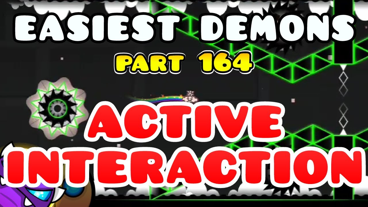 EASIEST DEMONS Geometry Dash - Active Interaction - Easy Demon Nº 164 ...