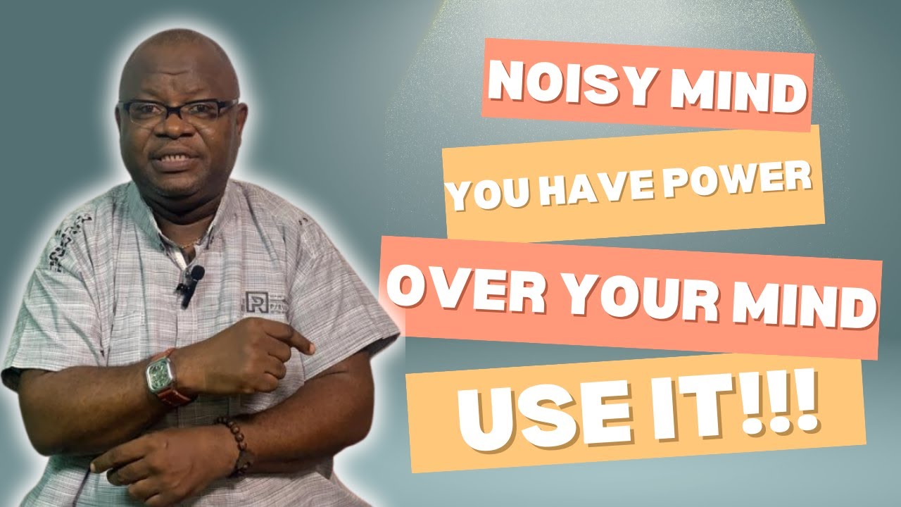 Noisy Mind | You Have Power Over Your Mind | Use It. - YouTube