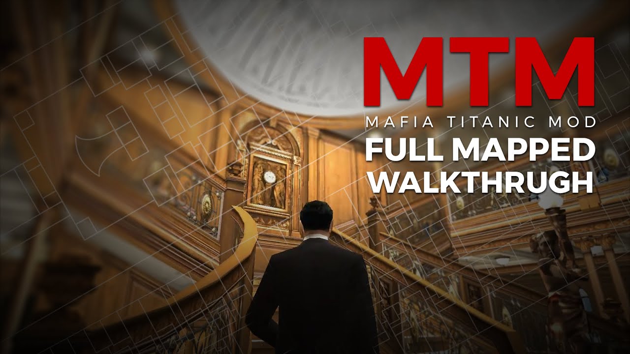 Mafia Titanic Mod - Full Mapped Walkthrough - YouTube