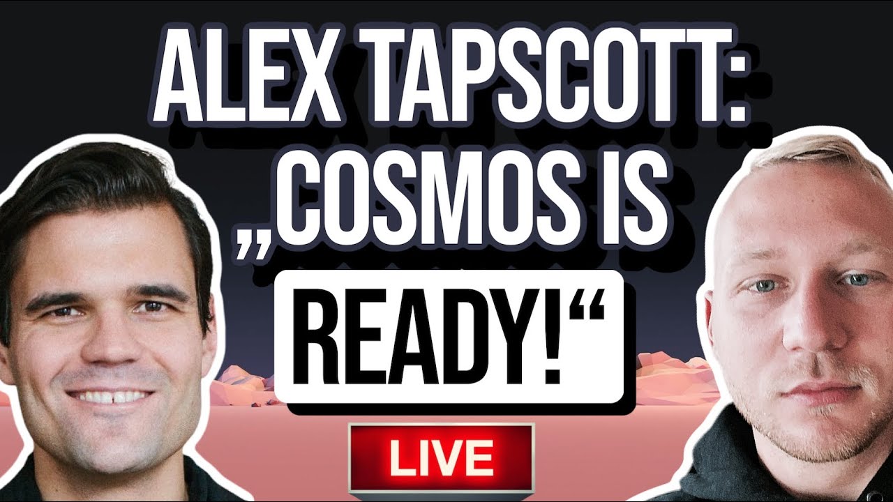 Cosmos DeFi with Blockchain Research Institute Co-founder Alex Tapscott ...
