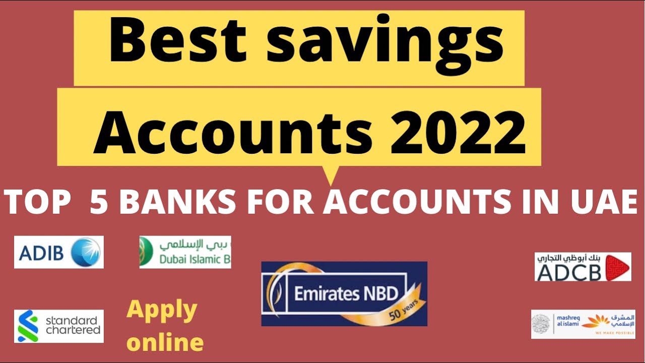 Best Savings Accounts 2022 Top 5 Banks For Savings Accounts In Uae best-savings-accounts-2022-top-5-banks-for-savings-accounts-in-uae