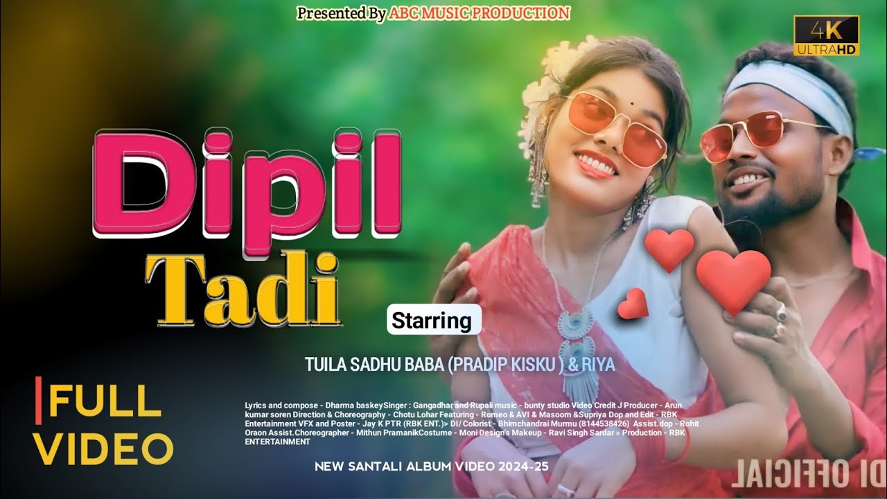 DIPIL TADI | TUILA SADHU BABA & RIYA | NEW SANTALI FULL VIDEO 2024 | #santali | ABC MUSIC ...