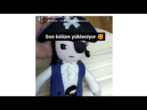 Amigurumi Sevimli Korsan yapımı 2/3 Bölüm