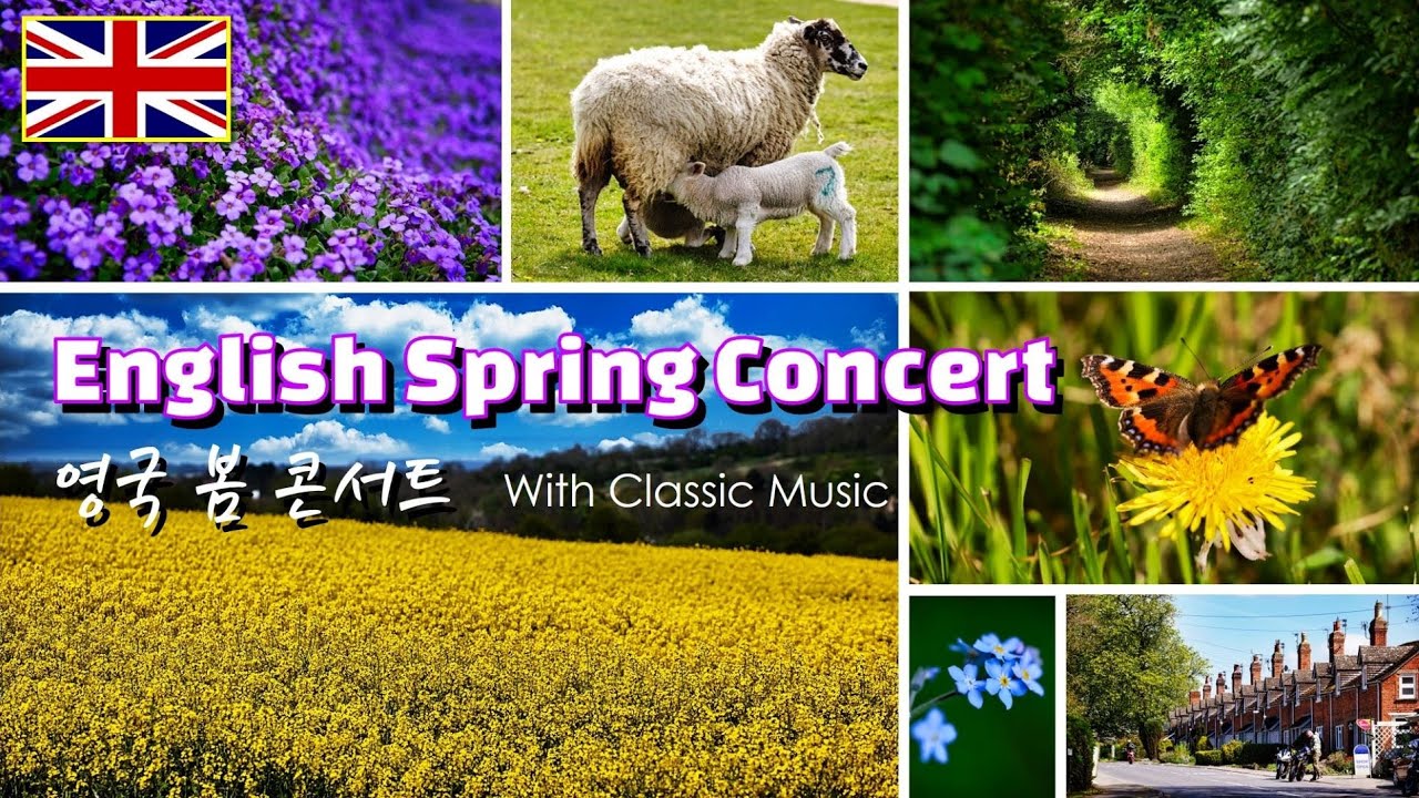 English Spring Concert * 영국 봄 콘서트 * Relaxing Classic Music - YouTube