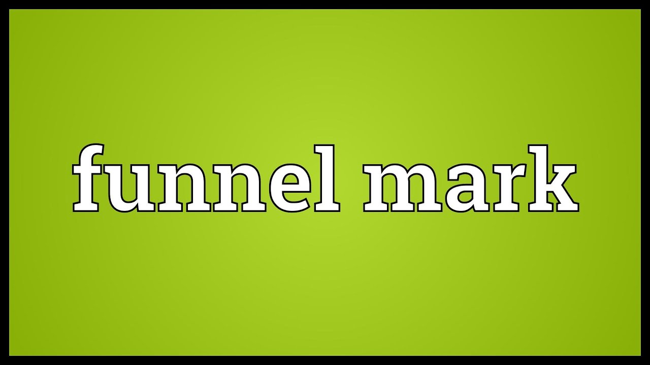 Funnel mark Meaning - YouTube