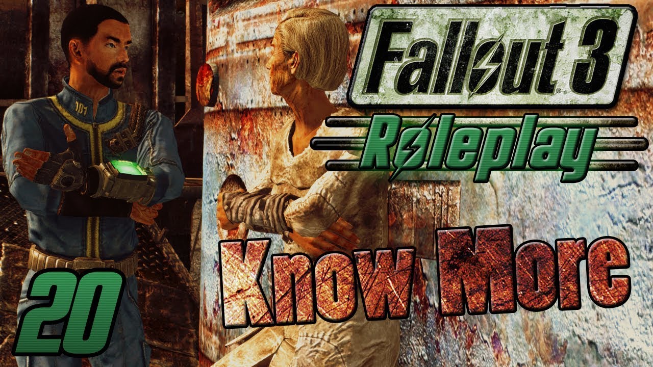 Fallout 3 Roleplay Ep. 20: "Know More" - YouTube