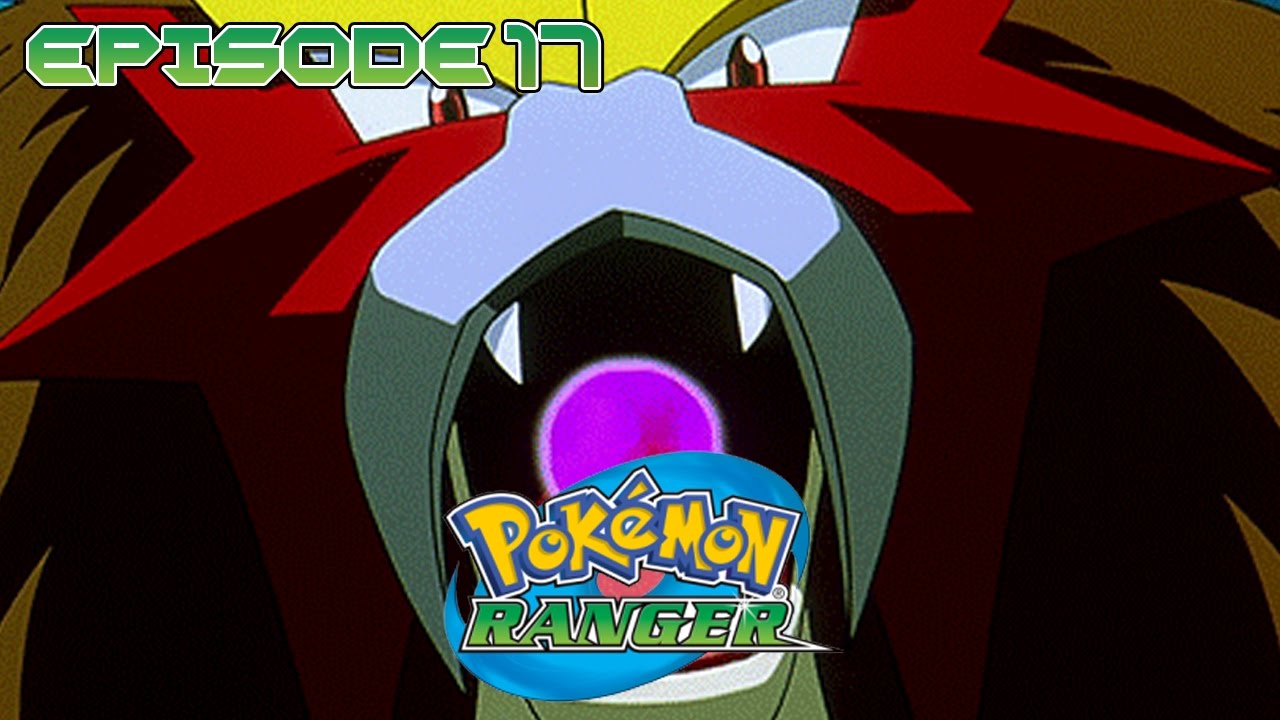 Pokémon Ranger - Episode 17 "Entei" - YouTube