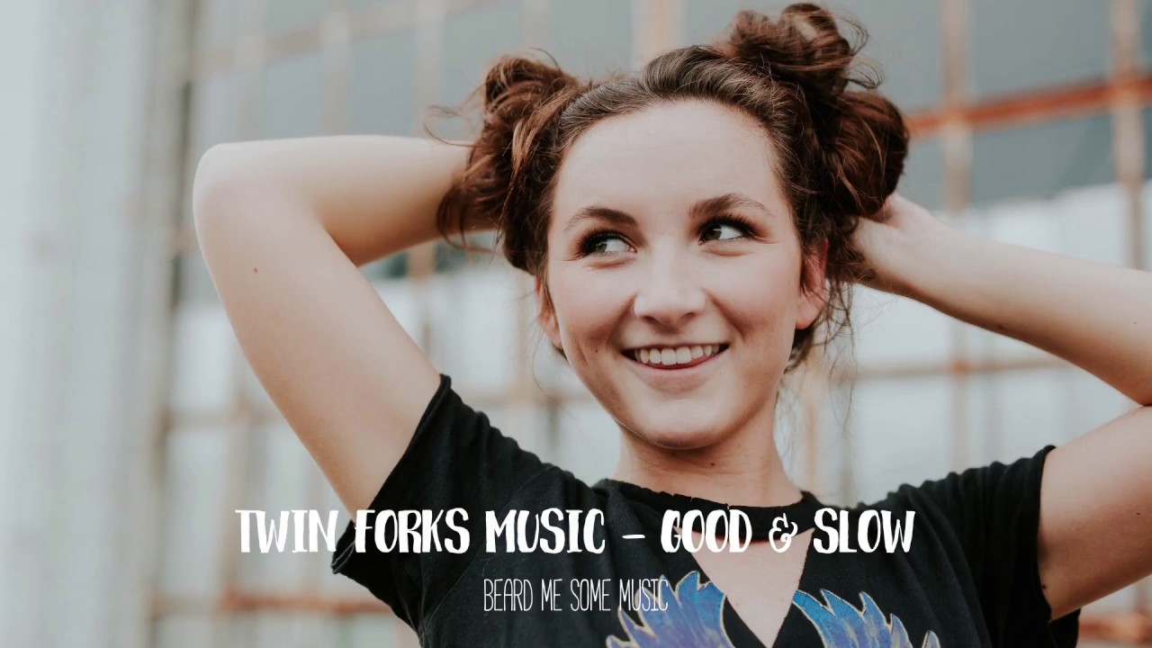 Twin Forks Music - Good and Slow - YouTube