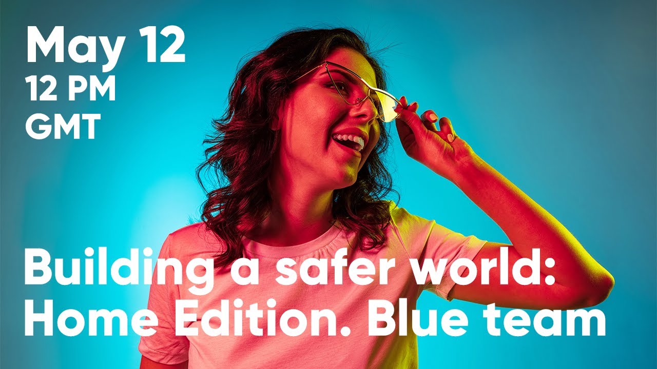 Building a safer world: Home Edition. Blue team - YouTube