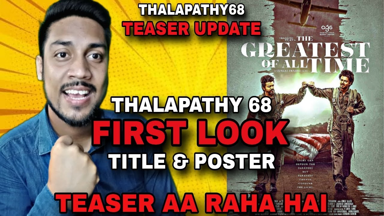 Thalapathy 68 Title & First Look Poster Review l The Greatest Of All ...