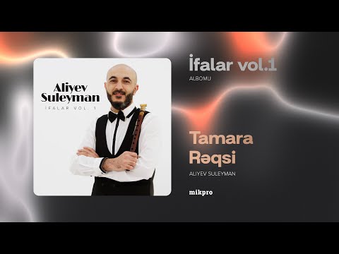 Suleyman Aliyev — Tamara Rəqsi | \