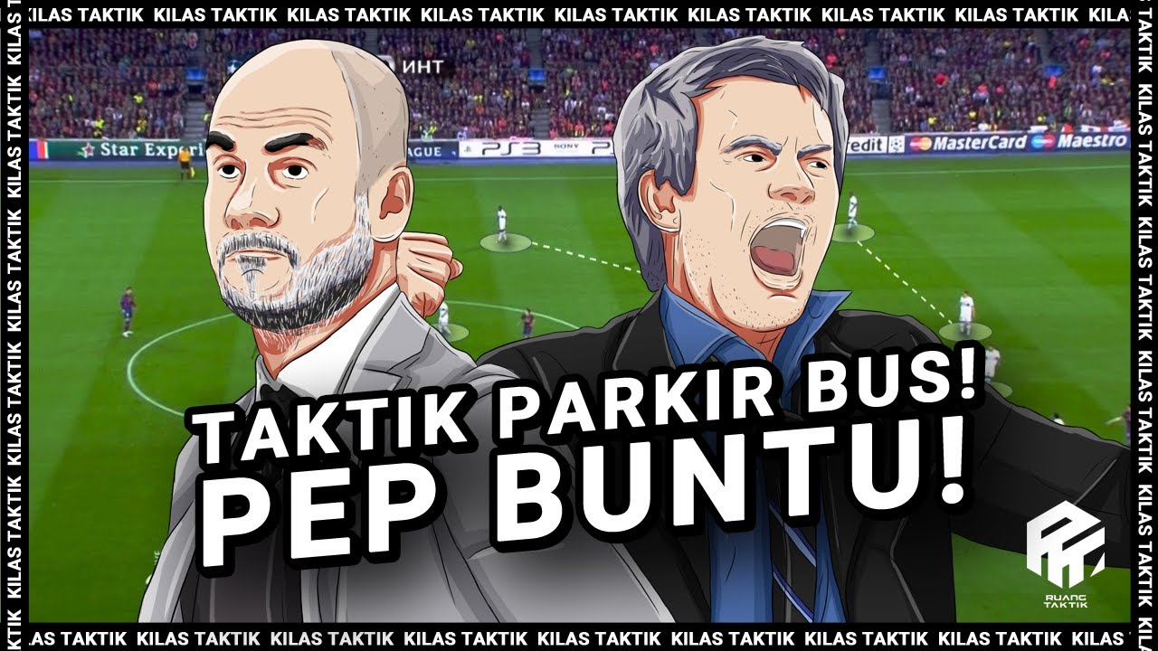 Bongkar Taktik Parkir Bus yang Membuat Barcelona Tak Berkutik ...