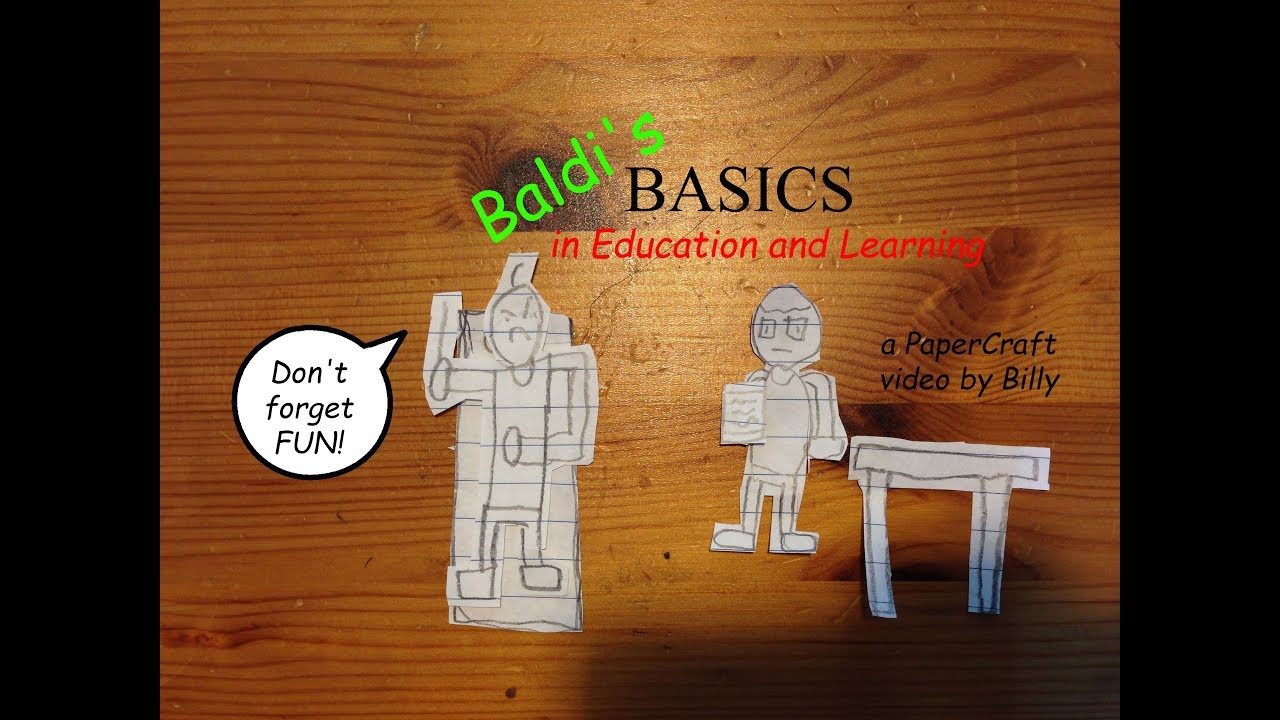 Baldi's Basics Papercraft - YouTube