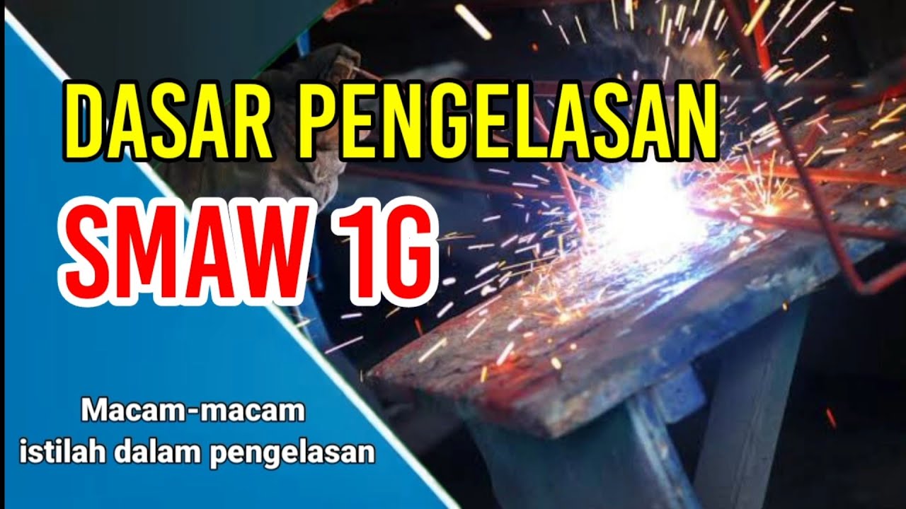 Las Pemula || Teknik Dasar Pengelasan SMAW - YouTube