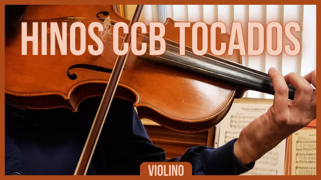 BELÍSSIMOS HINOS CCB - Violino - YouTube