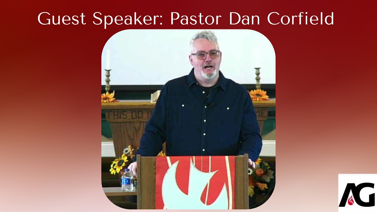 Guest Speaker: Pastor Dan Corfield - YouTube