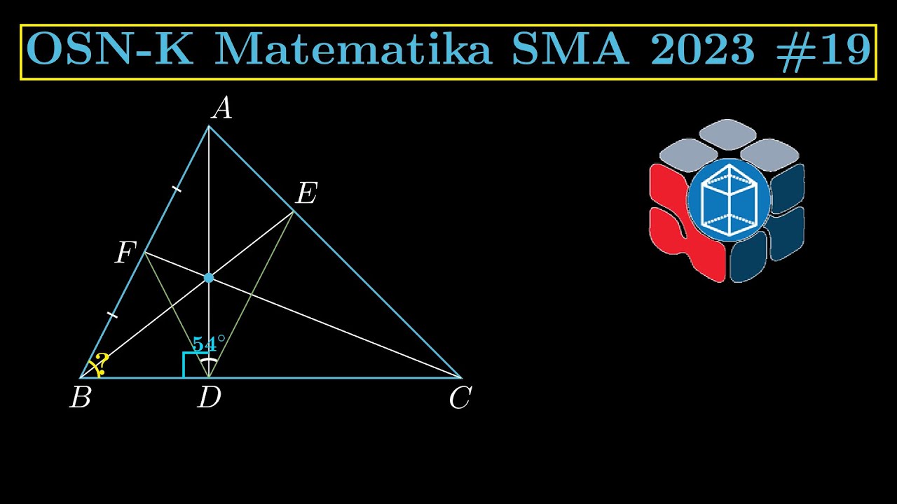Pembahasan Soal OSN K Matematika SMA 2023 #19 Angle Chasing - YouTube