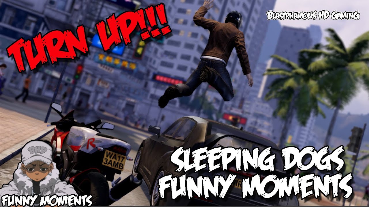 Sleeping Dogs Funny Moments - HOW TO TURN UP AND NOT BE ARRESTED - YouTube