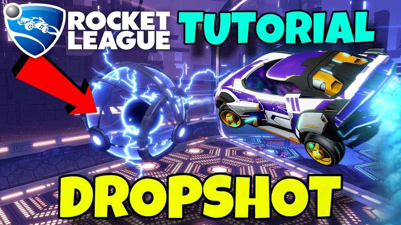 How to Play DROPSHOT in Rocket League 2024 GUIDE - Rocket League ...