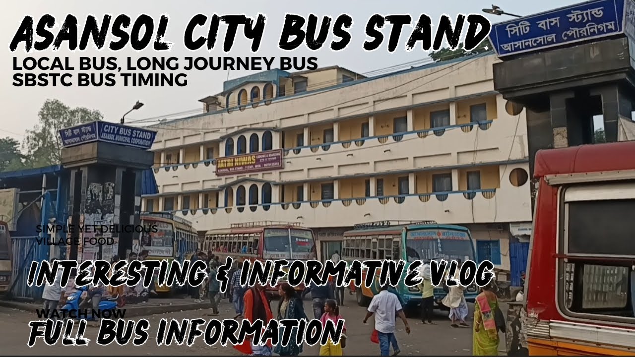 Asansol Bus Stand | Bus Depot in Asansol |@kousick2.0| #asansol #fact # ...