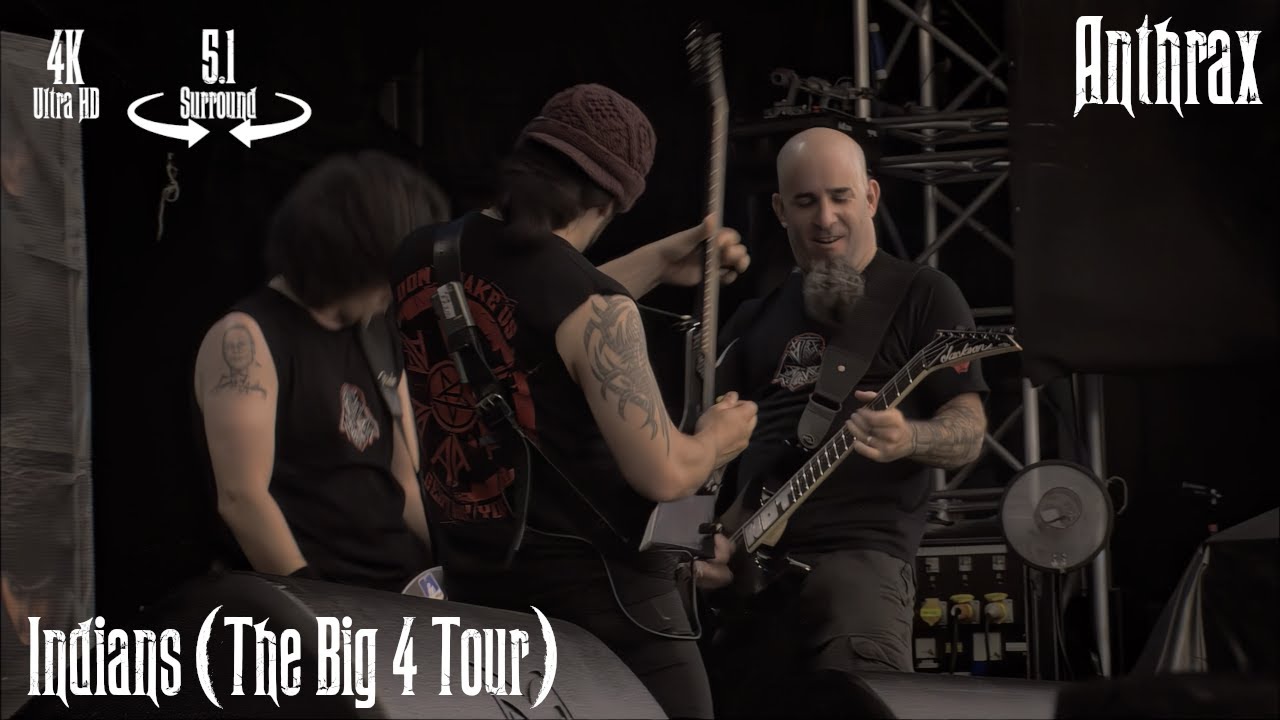 Anthrax - Indians/Heaven And Hell (The Big 4 Tour) [5.1 Surround / 4K ...