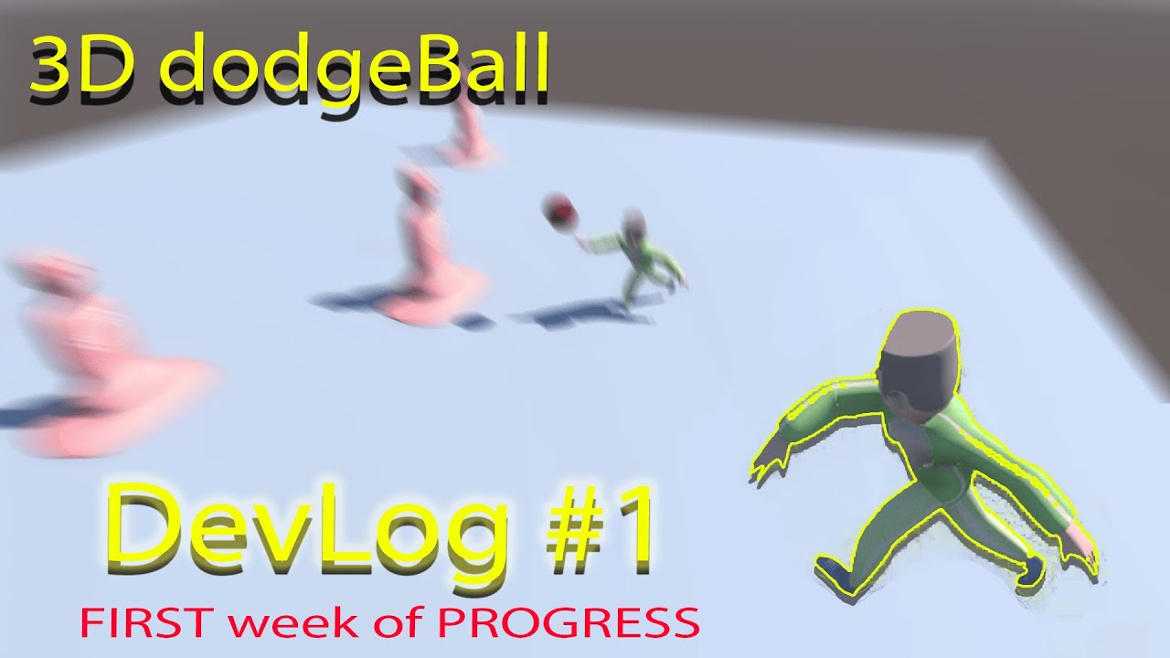 Making My ChildHood 3D DodgeBall Game - YouTube