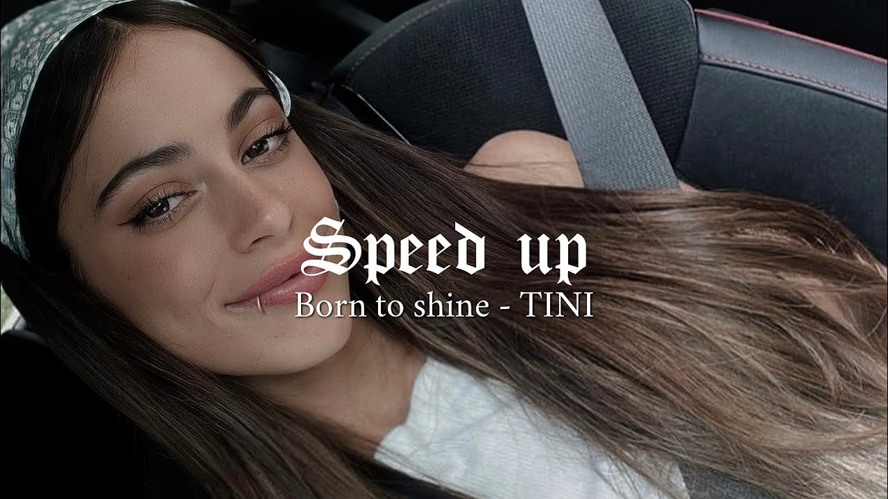 Born to shine - TINI (speed up) - YouTube