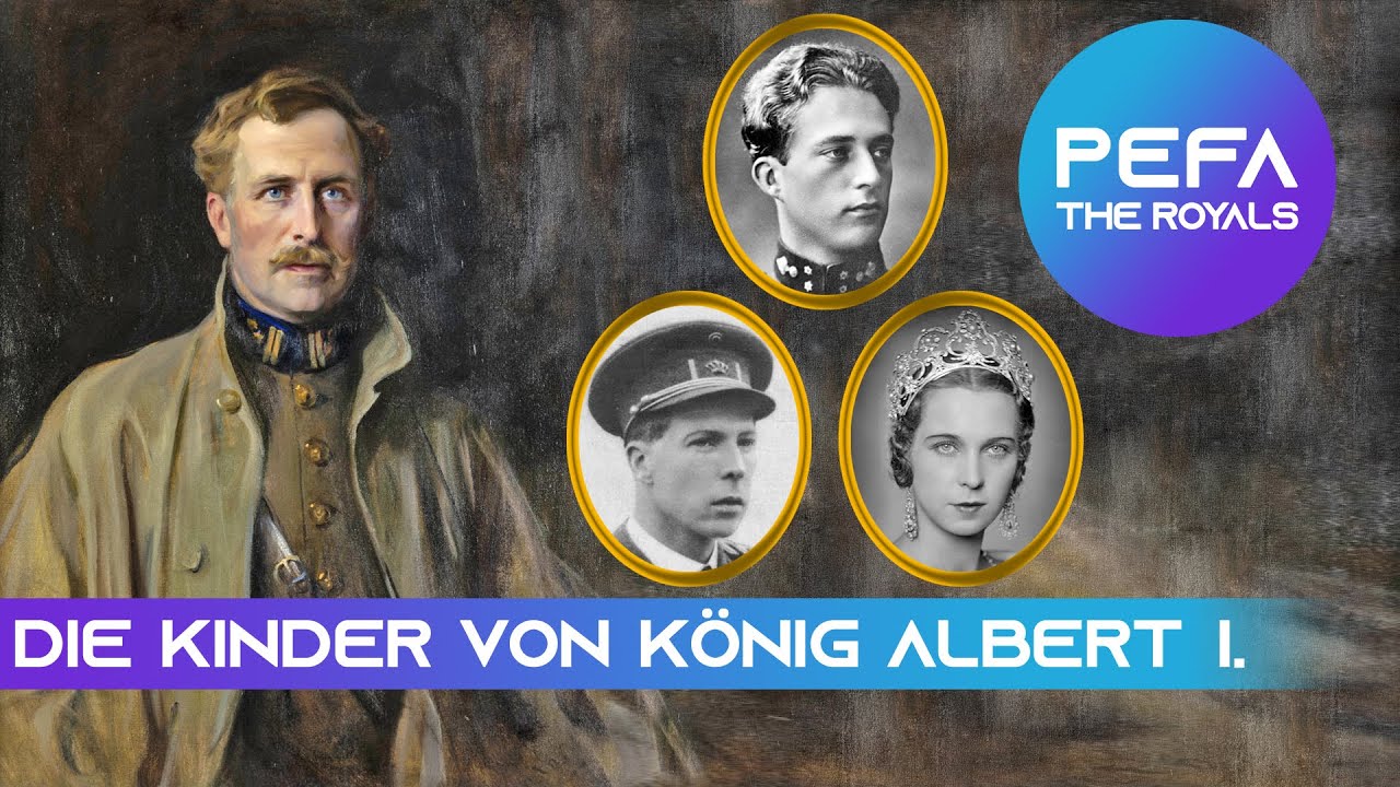 Die Kinder von König Albert I. (Texte mit Bildern) - YouTube