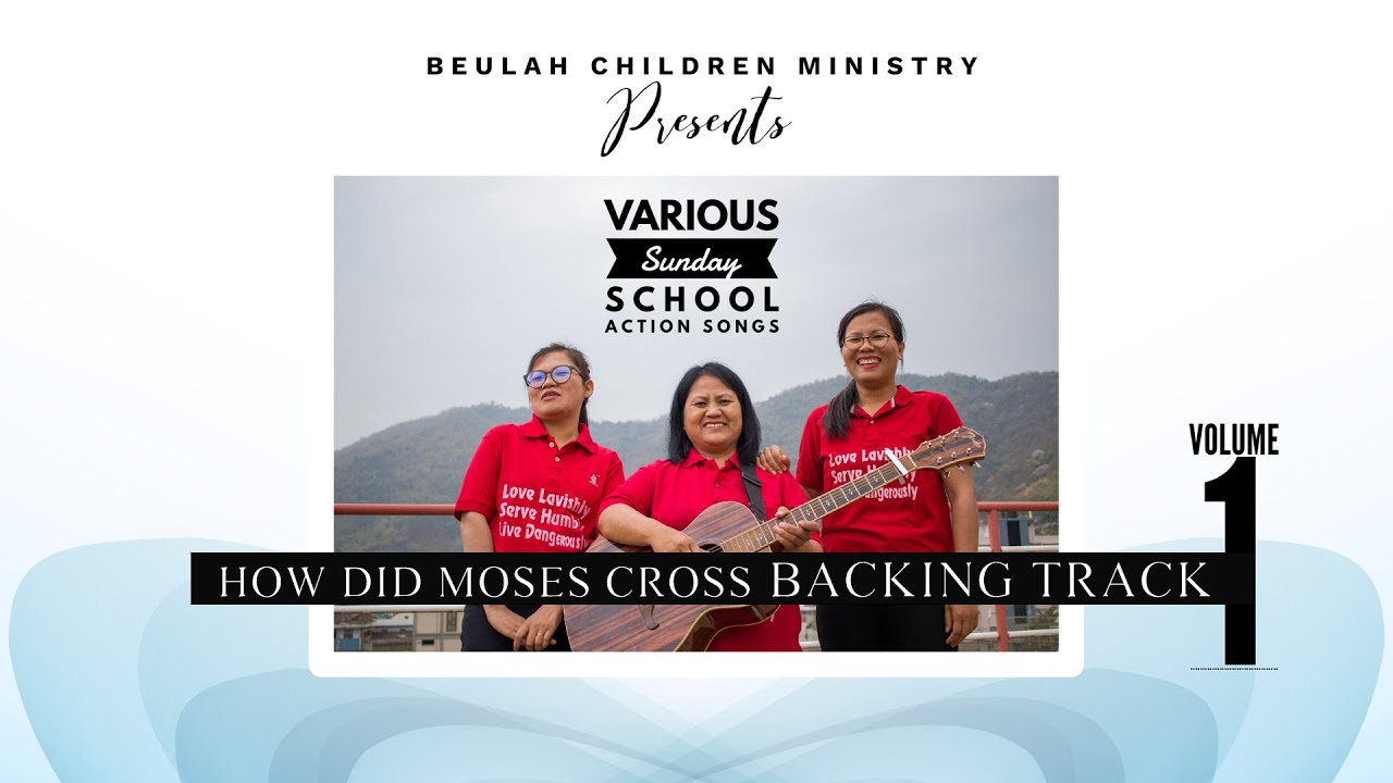 HOW DID MOSES CROSS THE RED SEA BACKING TRACK || BEULAH CHILDREN ...
