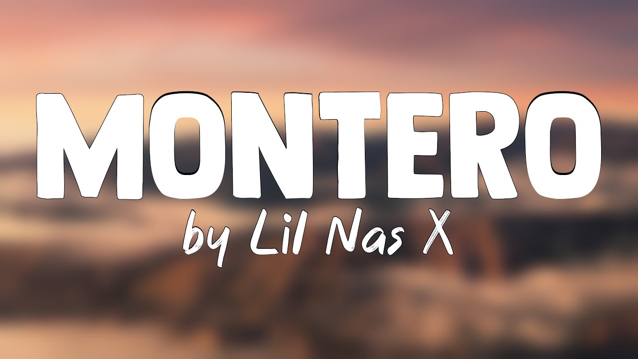 Montero (Call Me By Your Name) - by Lil Nas X (Lyrics Video) 🍾 - YouTube