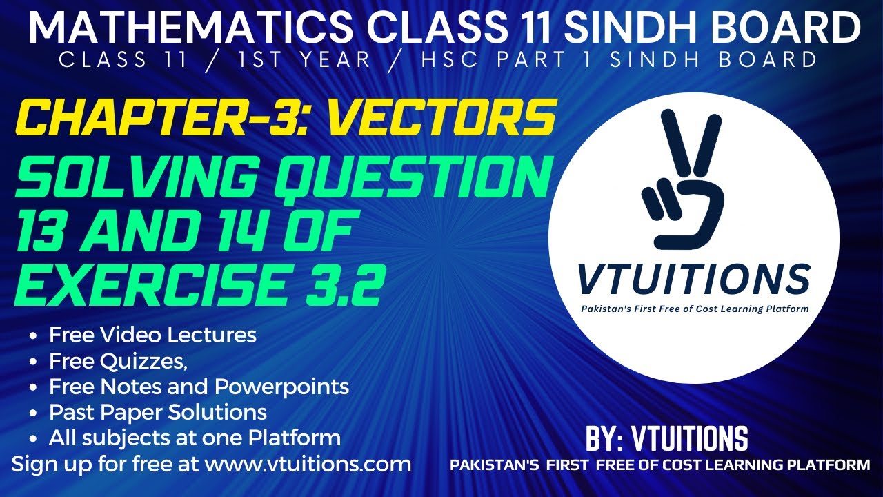 Solving Question no 13 and 14 of Exercise 3.2 | Chapter 3 Vectors ...