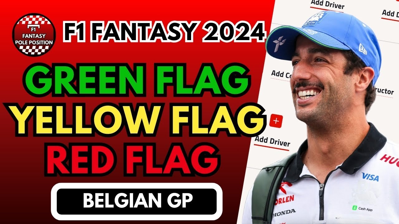 BELGIAN GP GREEN FLAG, YELLOW FLAG, RED FLAG - F1 FANTASY 2024 TIPS ...