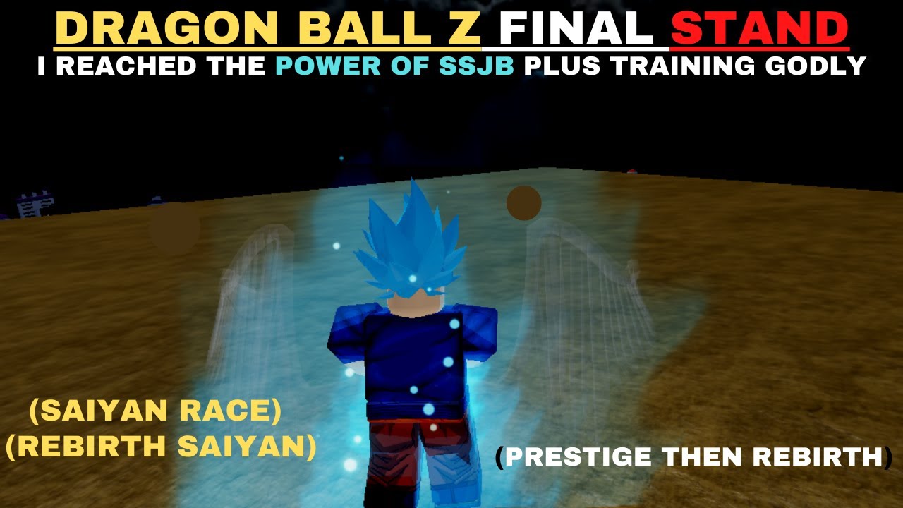 Roblox Dragon Ball Z Final Stand I Reached The Power Of SSJB Plus ...