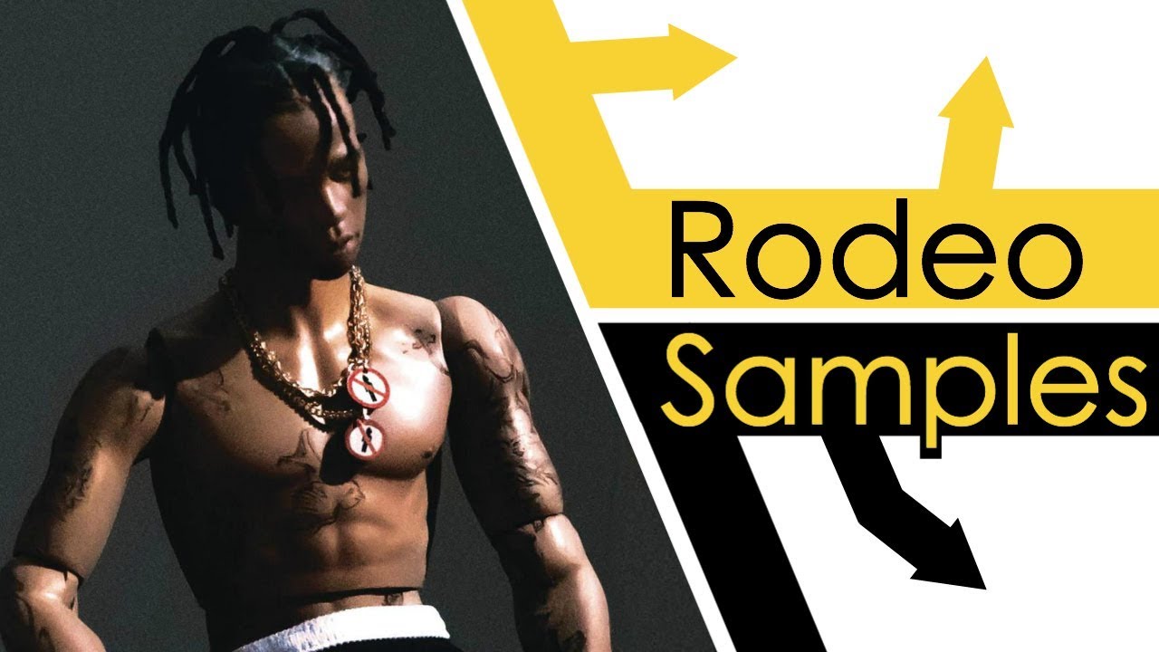 Every Sample From Travis Scott's Rodeo - YouTube Music