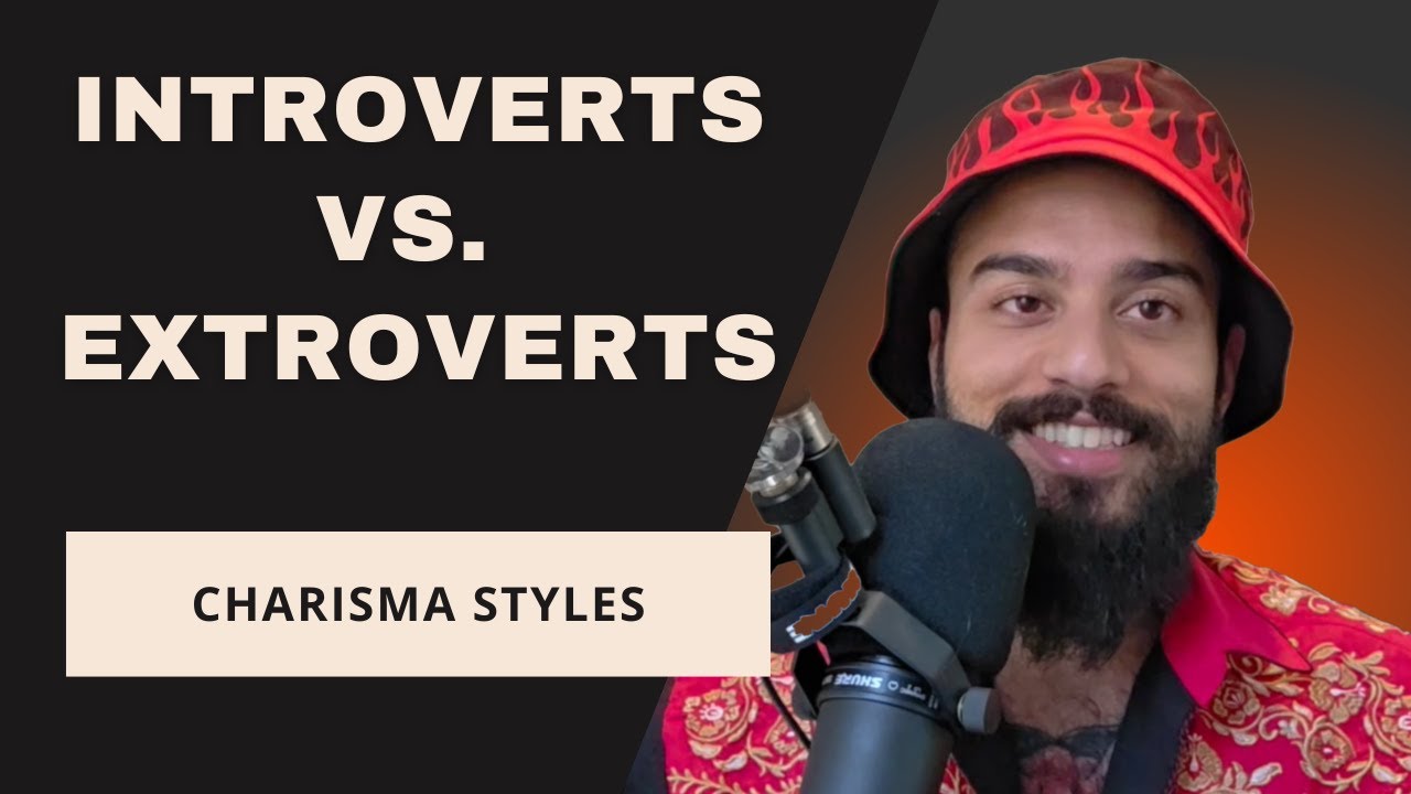 How Introverts and Extroverts Showcase Their Charisma Differently - YouTube