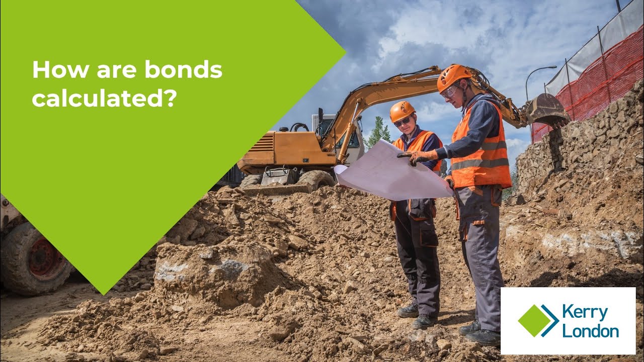 Kerry London Ltd - Bonds - How are Bonds calculated? - YouTube