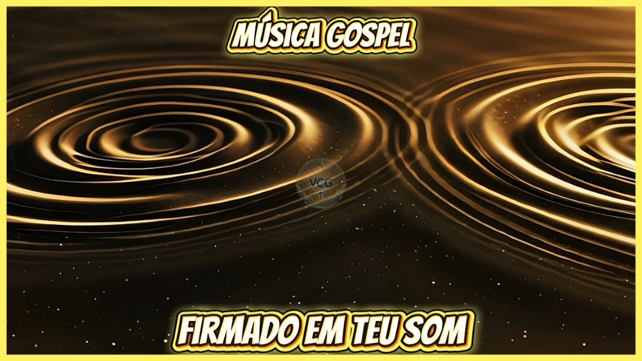 VCG - Firmado Em Teu Som - Música Gospel - YouTube