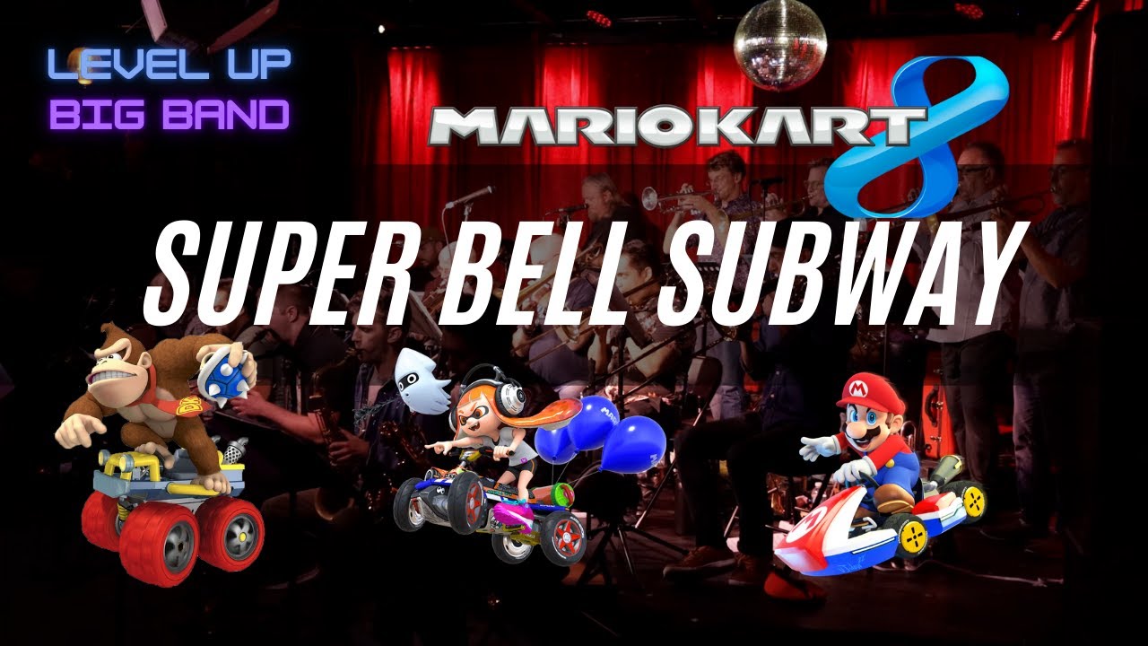 Super Bell Subway from Mario Kart 8 - Big Band Jazz Fusion Version - YouTube