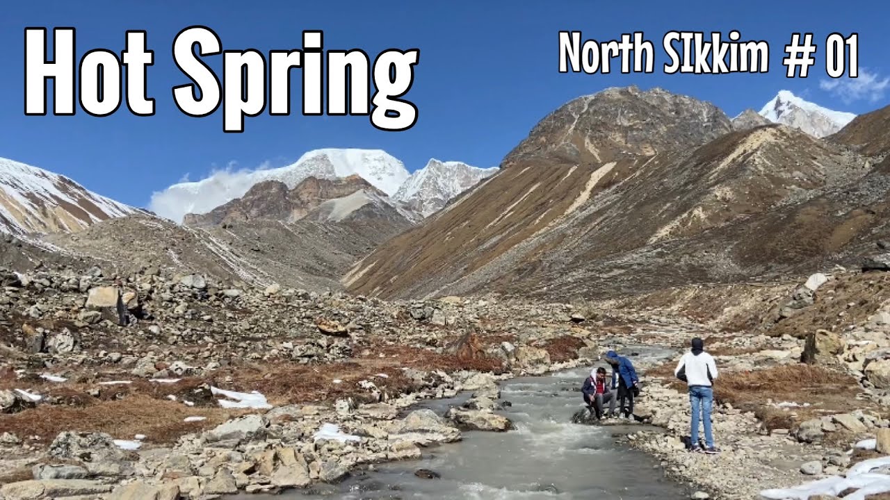 Hot Springs | Yumthang Valley | Near Zero Point | North Sikkim # 01 ...