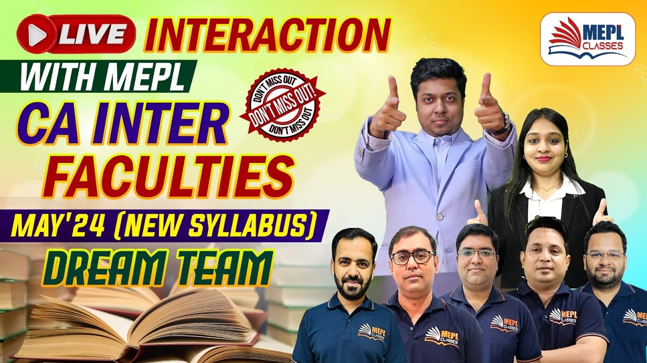 LIVE INTERACTION ️ With CA Inter May 24 Faculties - DREAM TEAM🔥| MEPL ...