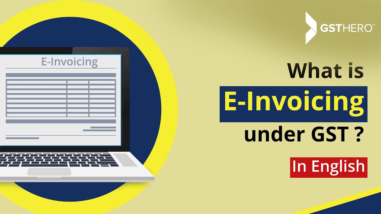 E-Invoicing Under GST | What is E-Invoicing, IRP & IRN? - YouTube