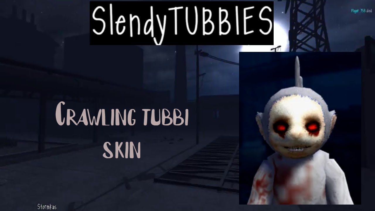 Skin de Crawling tubbie ( 100% real ) - YouTube