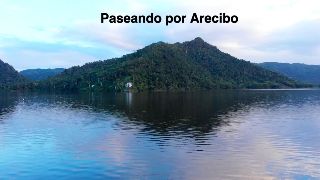 Paisajes de Arecibo - YouTube