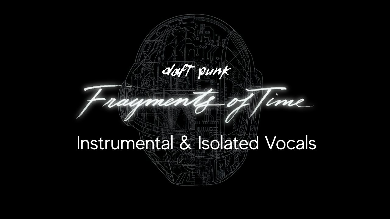 Fragments of Time - Instrumental & Isolated Vocals - YouTube
