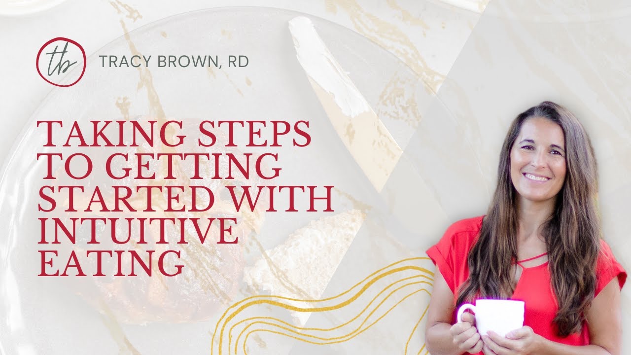 Steps to Get Started with Intuitive Eating - YouTube