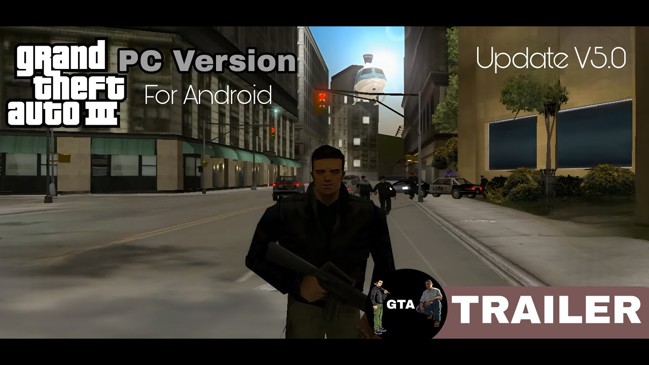 UPDATE: GTA 3 MOD PC VERSION FOR ANDROID V5.0 - YouTube